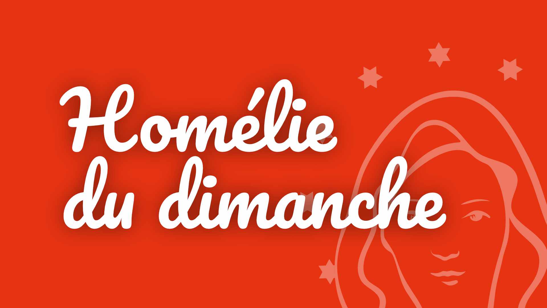 Homélie du dimanche 21 décembre – Notre Dame de la Fraternité